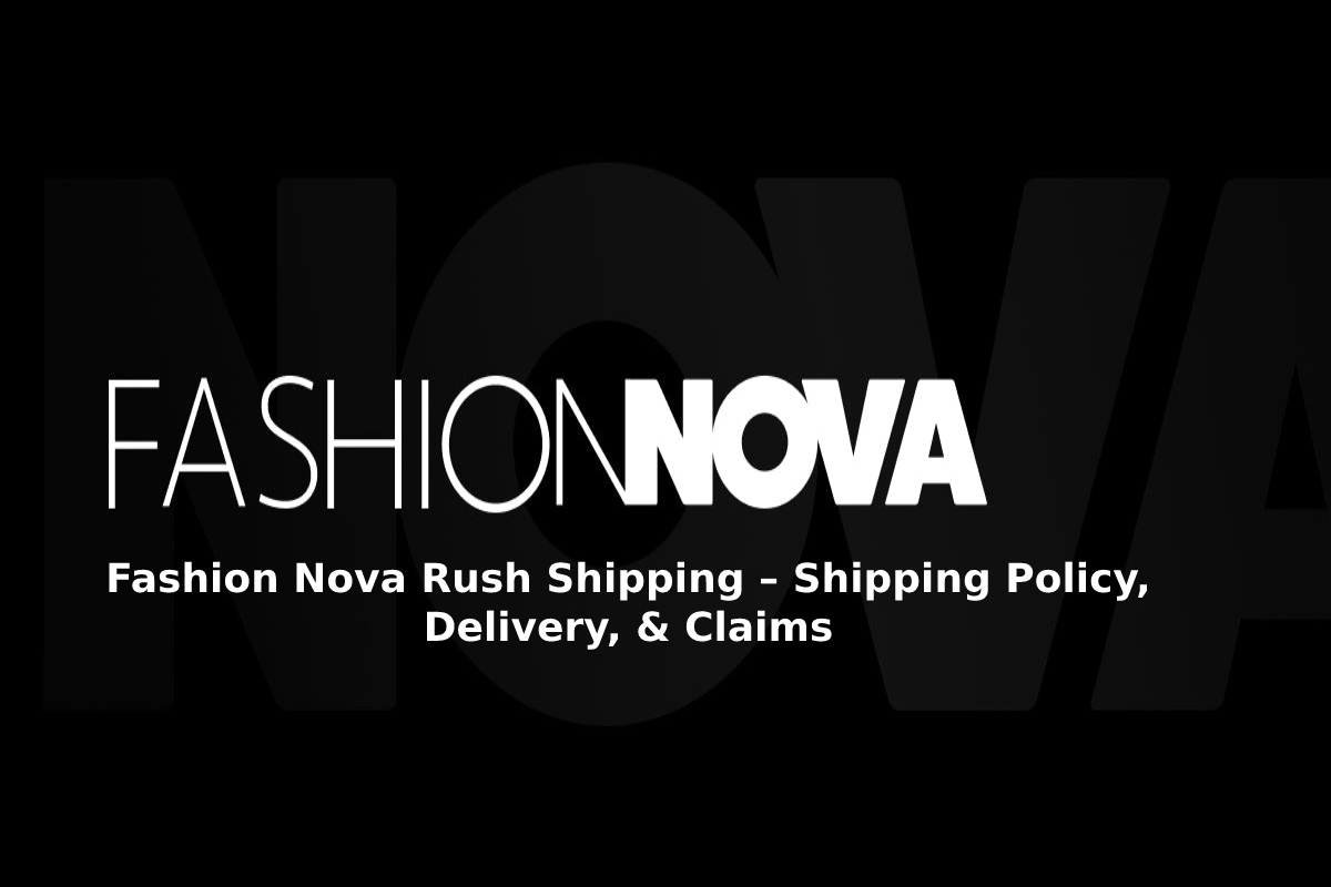 Fashion Nova Rush Shipping